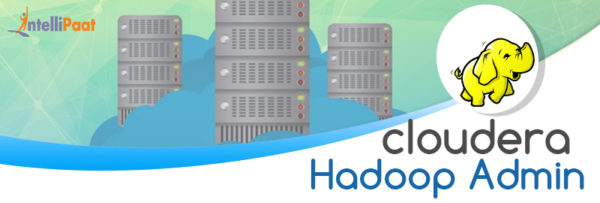 Cloudera Hadoop Admin Training Course - Intellipaat Cloudera Hadoop Admin Training Course - Intellipaat