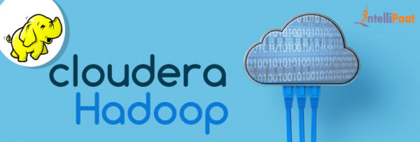 Cloudera Hadoop Training: The Industry Leader - Intellipaat Blog