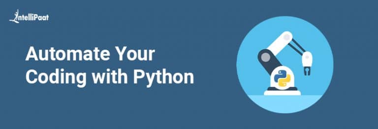 Automate Your Coding with Python - Intellipaat Blog
