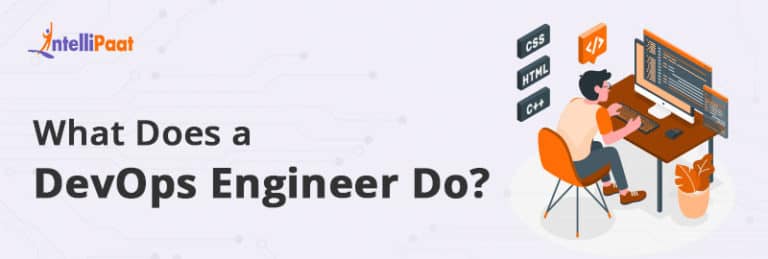 What does a DevOps engineer do? - Intellipaat