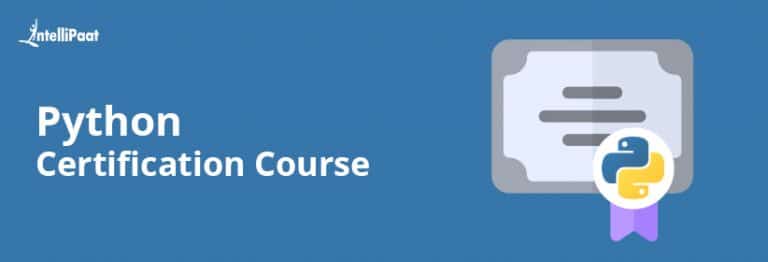 Python Certification Course - Intellipaat Blog