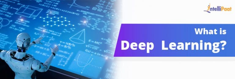 Deep Learning Tutorial: What is Deep Learning? - Intellipaat Blog