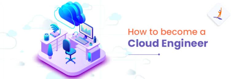 How to Become a Cloud Engineer? - Roadmap for Beginners