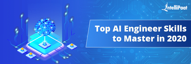 Top Artificial Intelligence (AI) Skills to Master in 2021