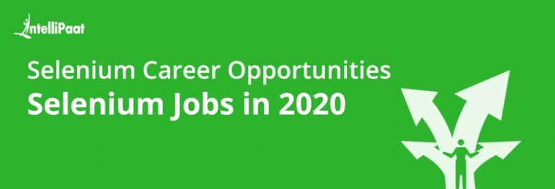 Selenium Career Opportunities: Selenium Jobs in 2020 Selenium Career Opportunities: Selenium Jobs in 2020