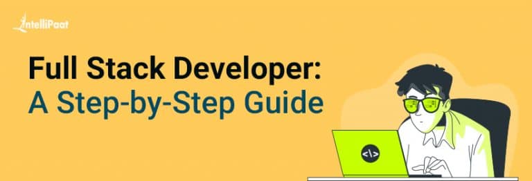 What is a Full Stack Developer - Become A Full Stack Developer?