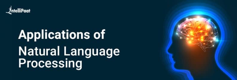 Top Applications of NLP in 2022 - Intellipaat