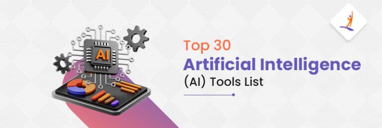 Top 30 Artificial Intelligence(AI) Tools List - Intellipaat
