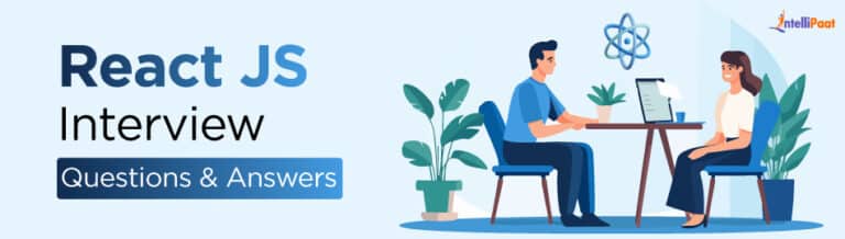 Top 70+ React Interview Questions and Answers (2025) - Intellipaat