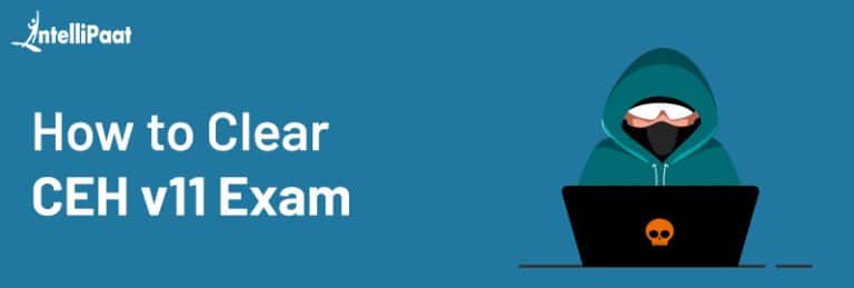 CEH v11 Exam Tips: How to pass certified Ethical Hacker Exam?