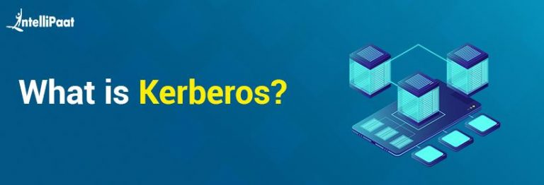 What is Kerberos and How Does It Work? - Intellipaat