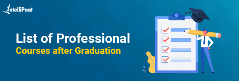 List of Professional Courses after Graduation [2024] - Intellipaat
