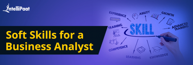 What are important Business Analyst skills one should possess?