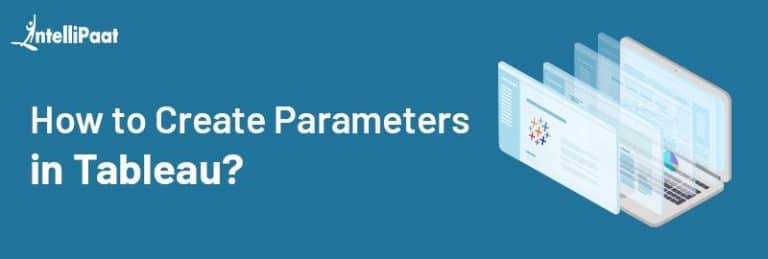 Tableau Parameters Learn How To Create One Intellipaat