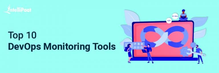 Top 10 DevOps Monitoring Tools for 2023 | Intellipaat