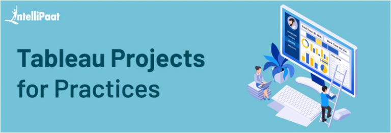 Tableau Projects for Beginners: Step-by-Step Guidance