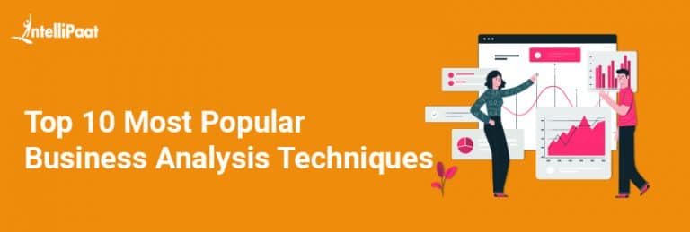 Top 10 Most Popular Business Analysis Techniques Used by BA