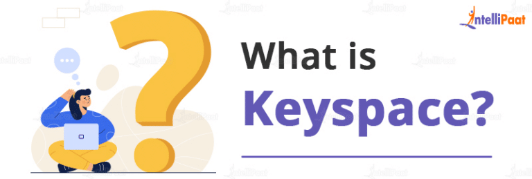 What is Keyspace in Cassandra - Learn How to Create One