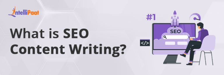 What is SEO Content Writing? A Complete Guide - Intellipaat