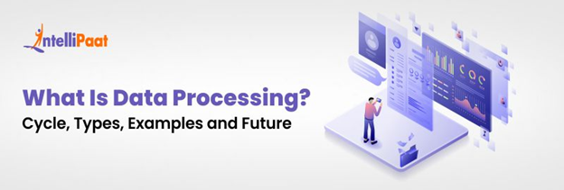 What Is Data Processing Cycle Types Stages Examples Intellipaat