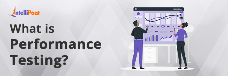 What is Performance Testing: Types and Tools | Intellipaat