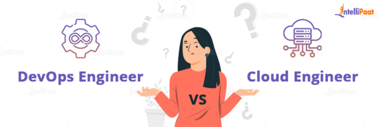 DevOps Engineer vs Cloud Engineer - The Major Differences - Intellipaat