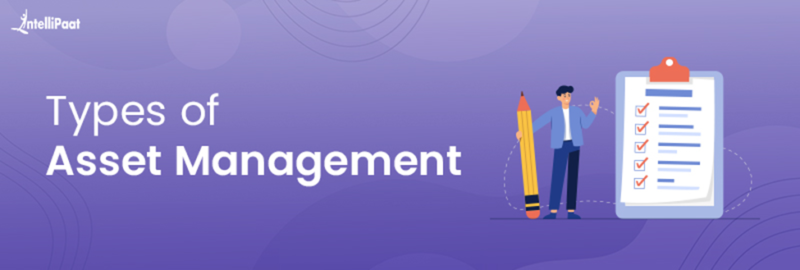 What is Asset Management? Types, Tools and Functions