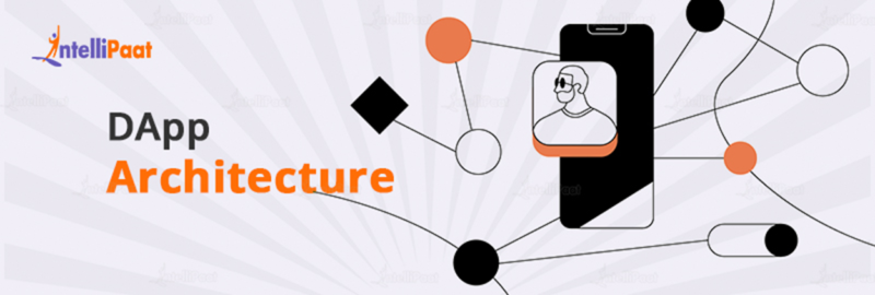 What Is a DApp? Decentralized Apps Explained - Intellipaat