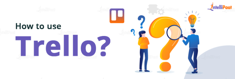 What is Trello and How To Use It? | Intellipaat