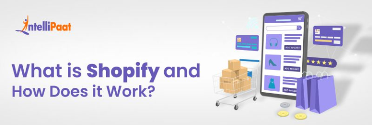 What is Shopify and How Does it Work? (2024) - Intellipaat