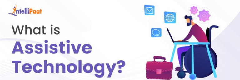 What is Assistive Technology? Type, Benefits and Future | Intellipaat