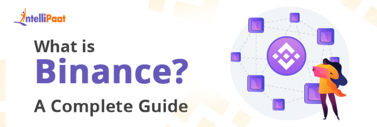 What is Binance? A Complete Guide | Intellipaat