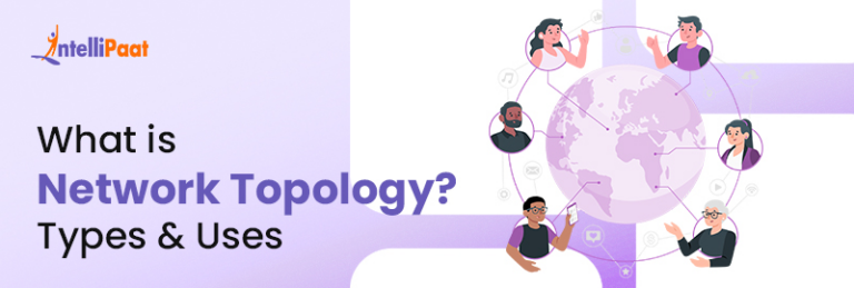 What is Network Topology? - Defintion, Types and Advantages