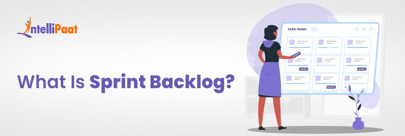 What is a Sprint Backlog? A Step-by-Step Guide | Intellipaat