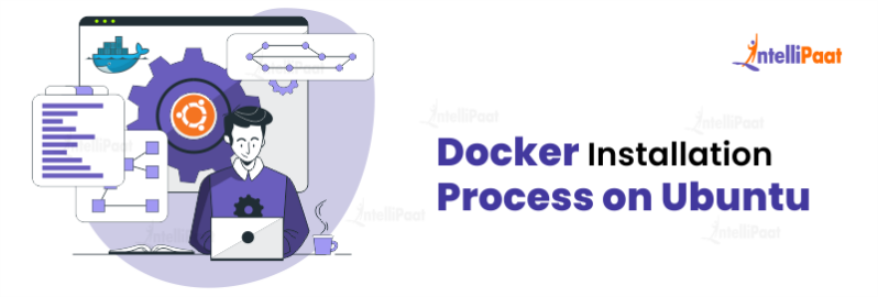 How to Install Docker on Ubuntu? - Step by Step Guide