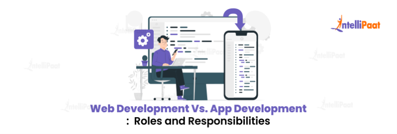 Web Development Vs App Development - Difference between them