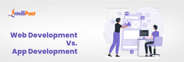 Web Development Vs App Development - Difference between them