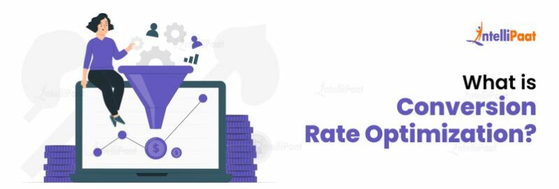 What is Conversion Rate Optimization? The Best Guide