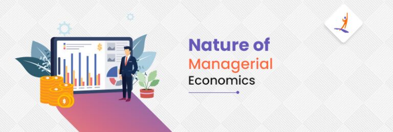 Nature of Managerial Economics : The Art and Science of Decision-Making