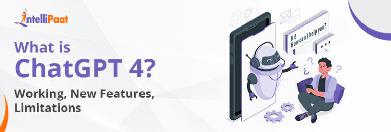 What is ChatGPT 4? Working, New Features, Limitations