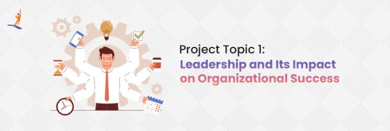 10 Best General Management Project Ideas and Topics in 2025