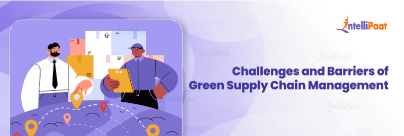 Green Supply Chain Management - Importance & Best Practices