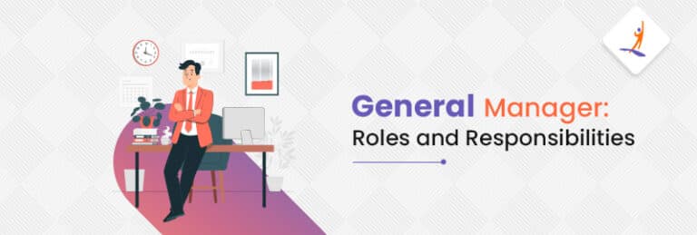 General Manager: Job Description and Key Roles