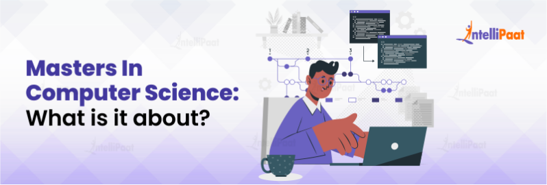 Masters In Computer Science - Intellipaat