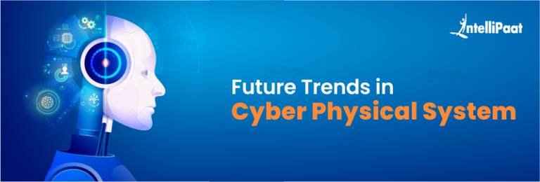 Cyber Physical System - Introduction, Features, and Applications