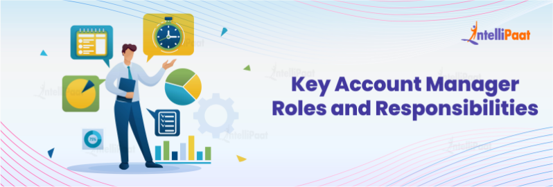 Key Account Manager: Job Description, Role and Salary