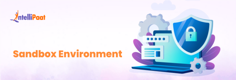 Sandbox Environment - What Is, Types, and Practical Applications