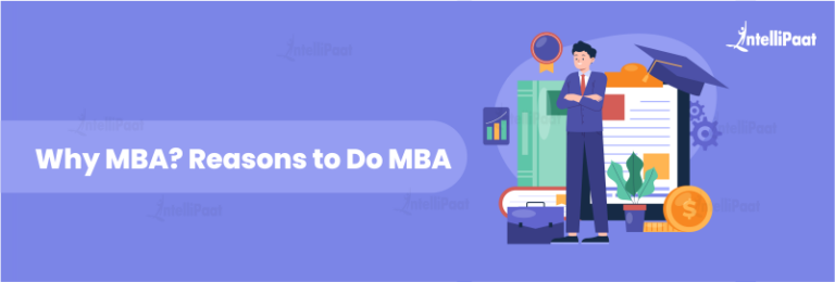Why MBA? Top 10 Benefits & Types