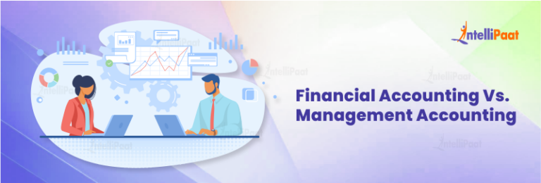Financial Accounting vs Management Accounting - Intellipaat