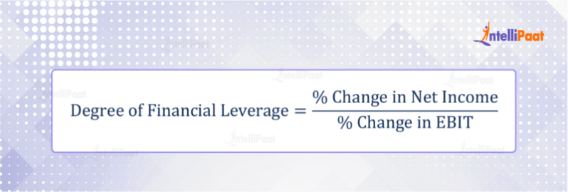 Degree of Financial Leverage: Definition, Formula and Examples